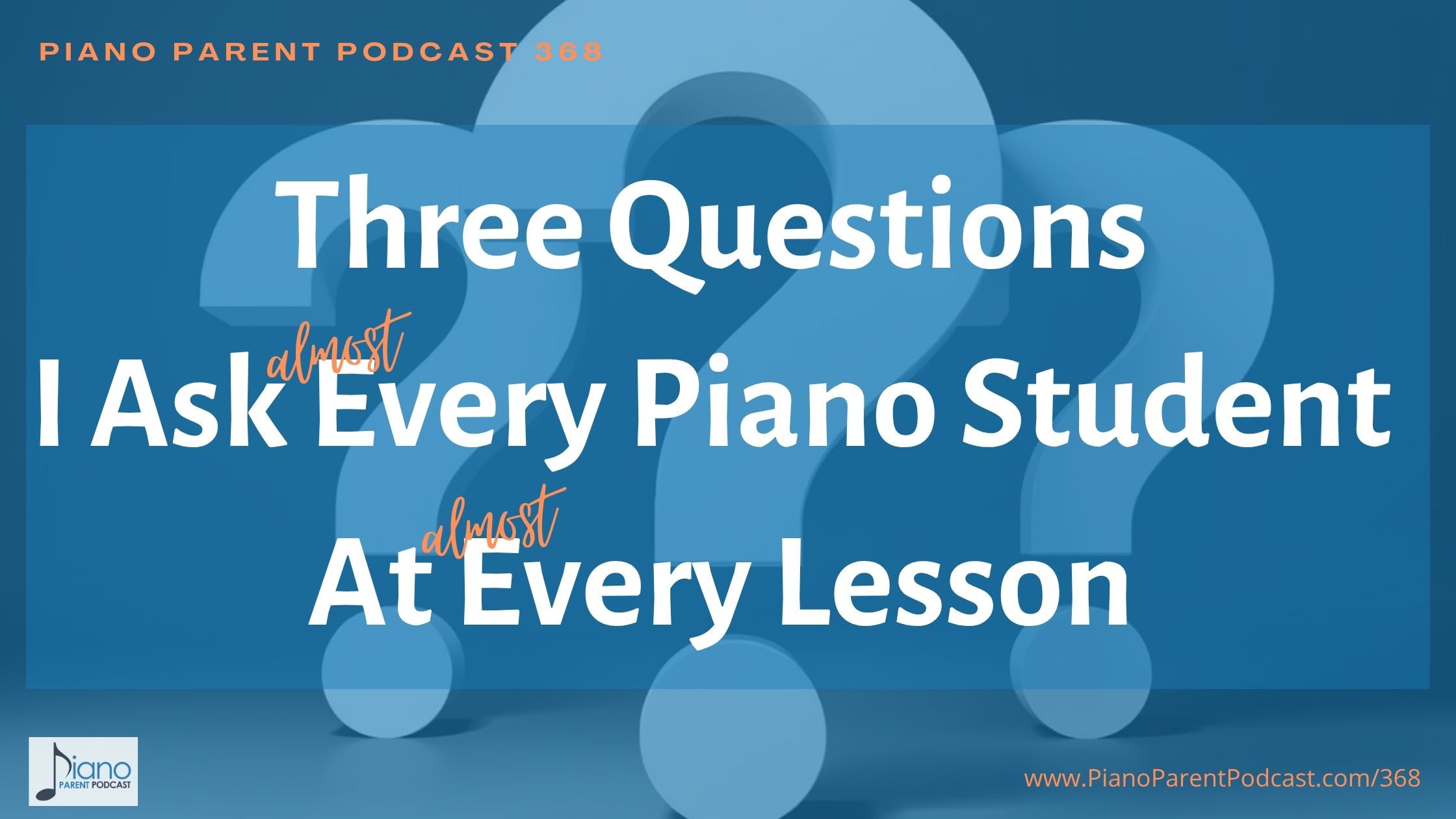 PPP 368: Three Questions I Ask (almost) Every Student At (almost) Every ...